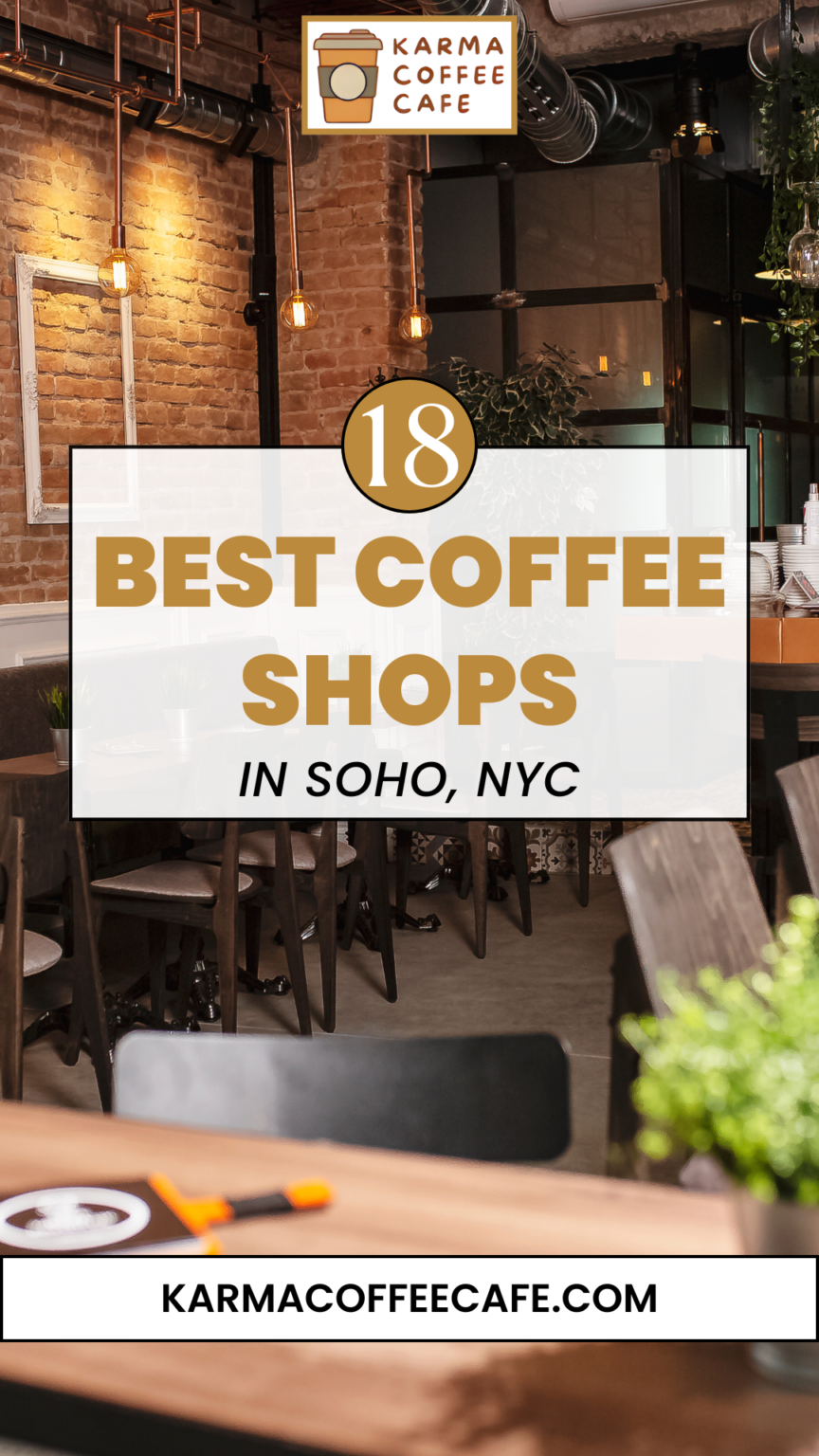 18 Best Coffee Shops In Soho For You To Try In 2024