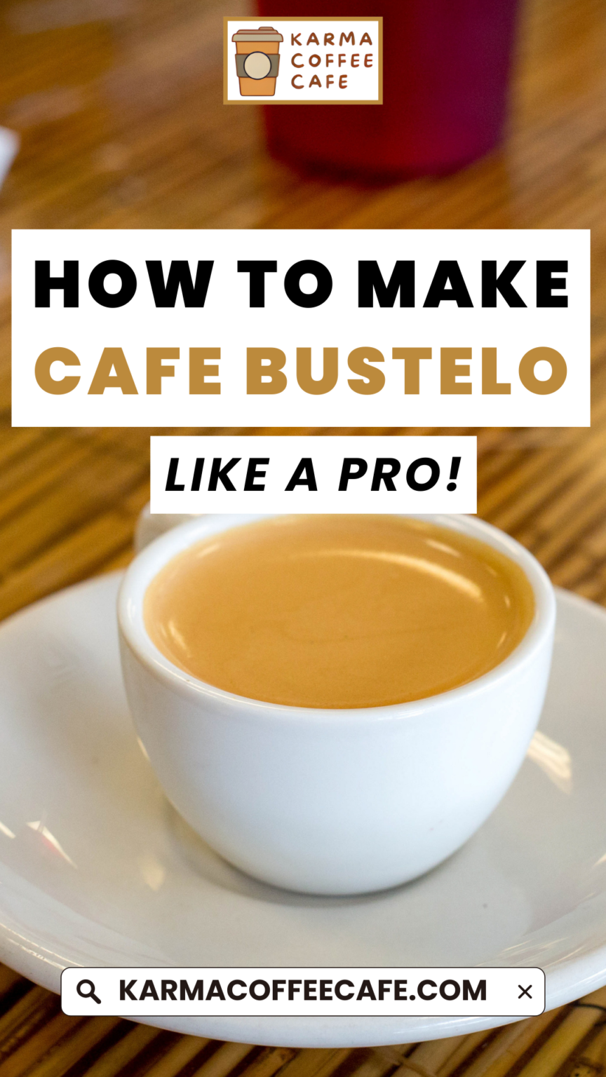 How To Make Café Bustelo In A Few Easy Steps