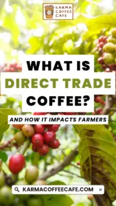What Is Direct Trade Coffee And Its Impact On The Industry?