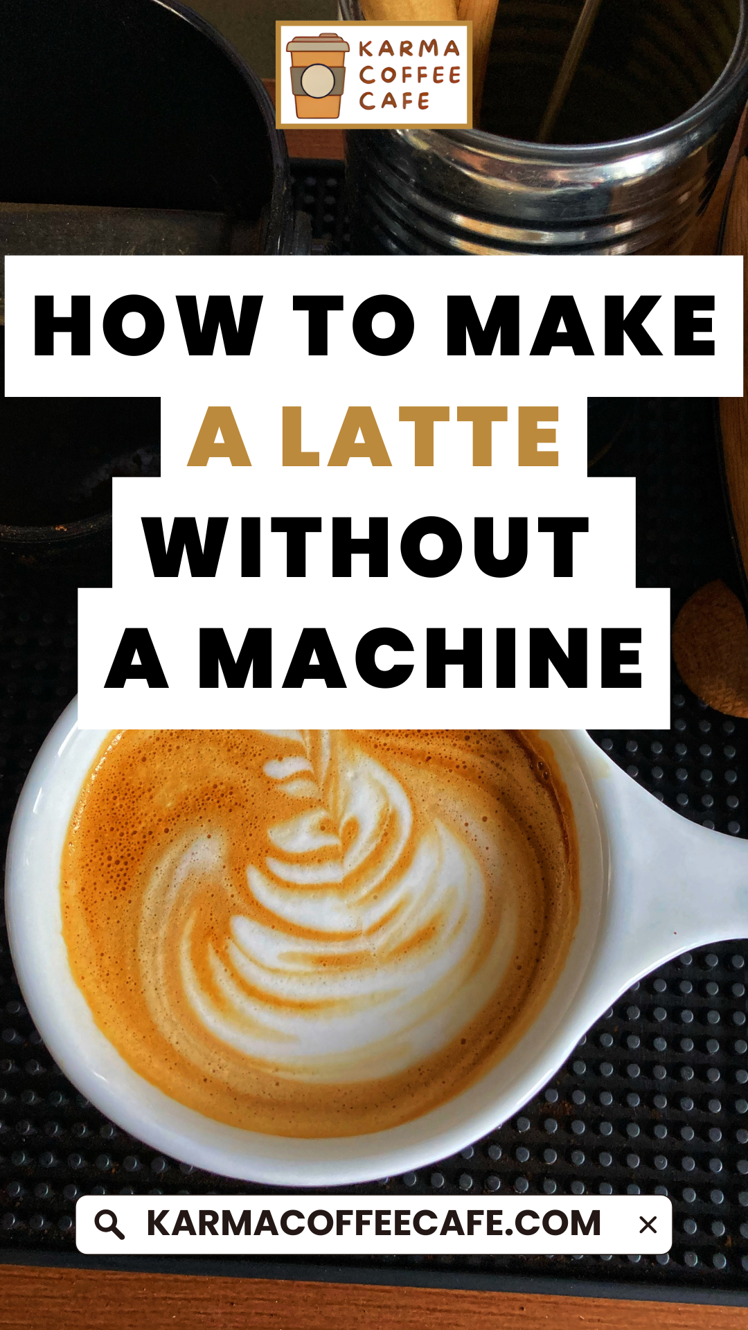 How to Make a Latte Without a Machine: An Easy Guide