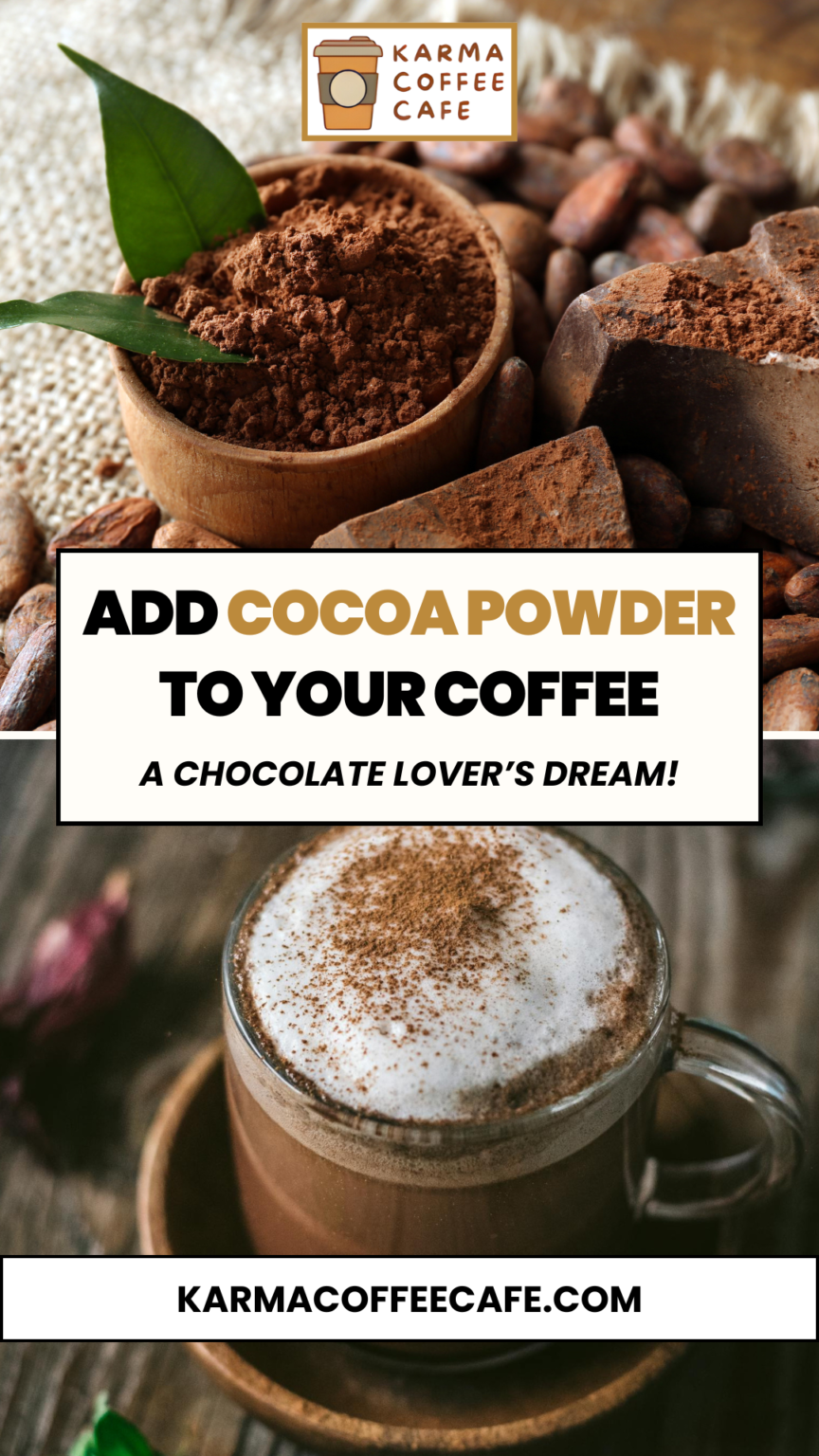 Cocoa Powder In Coffee: Yes Or No?