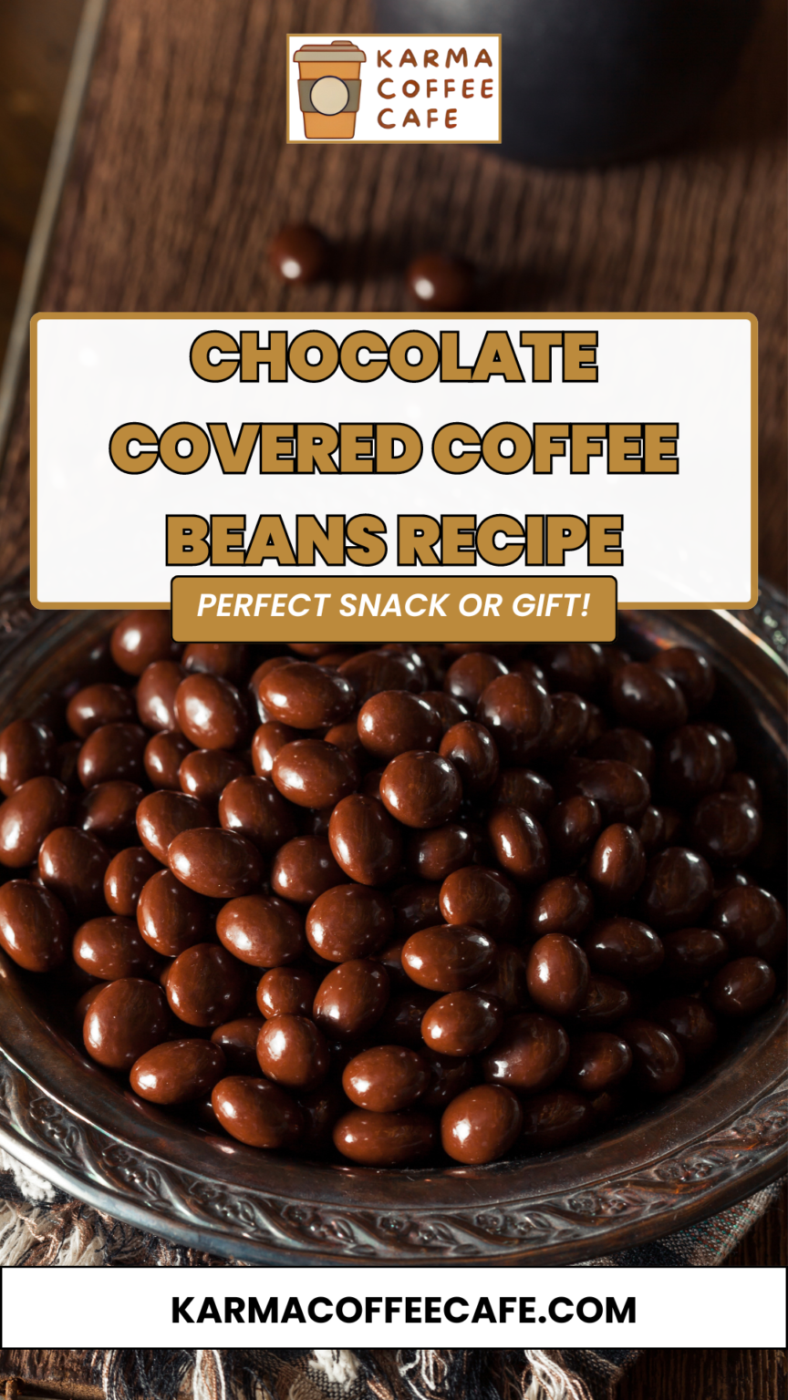 How To Make Chocolate Covered Coffee Beans: Easy Recipe