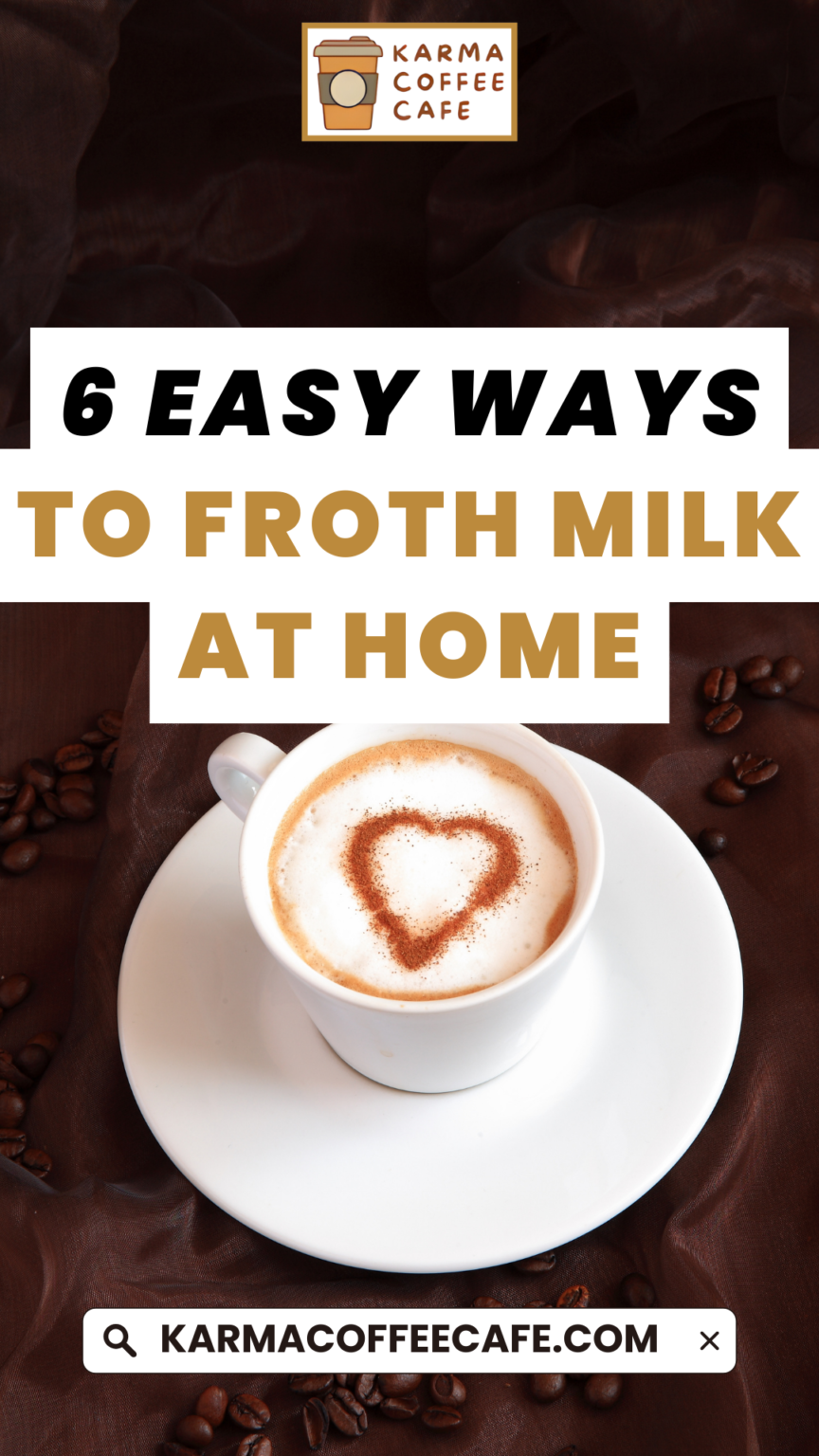 How to Froth Milk at Home: With or Without A Frother