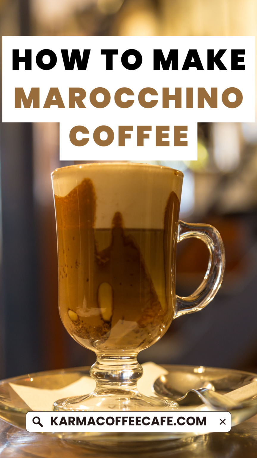 How to Make Authentic Italian Marocchino Coffee