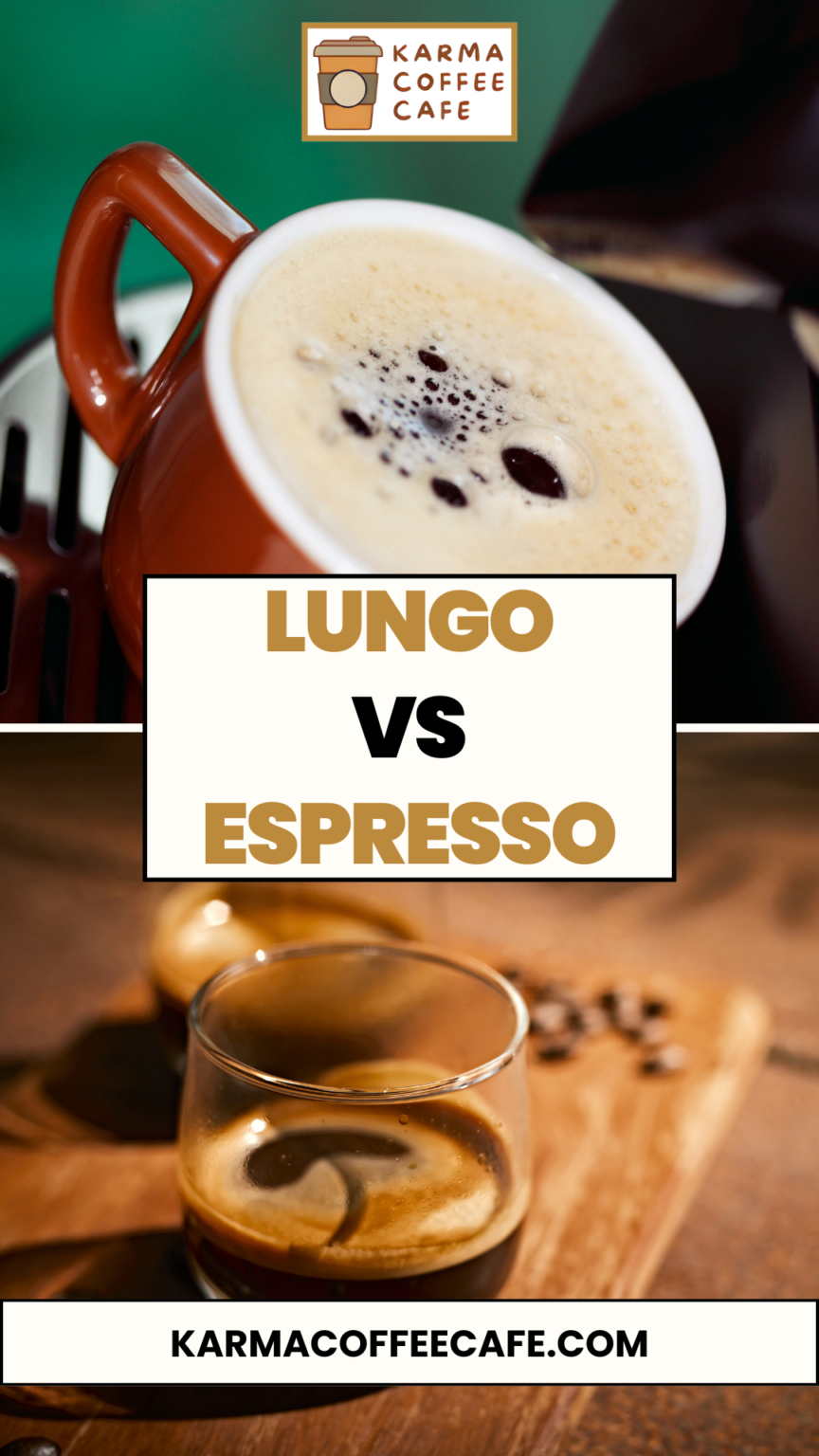 Lungo vs Espresso: The Ultimate Coffee Showdown - Karma Coffee Cafe