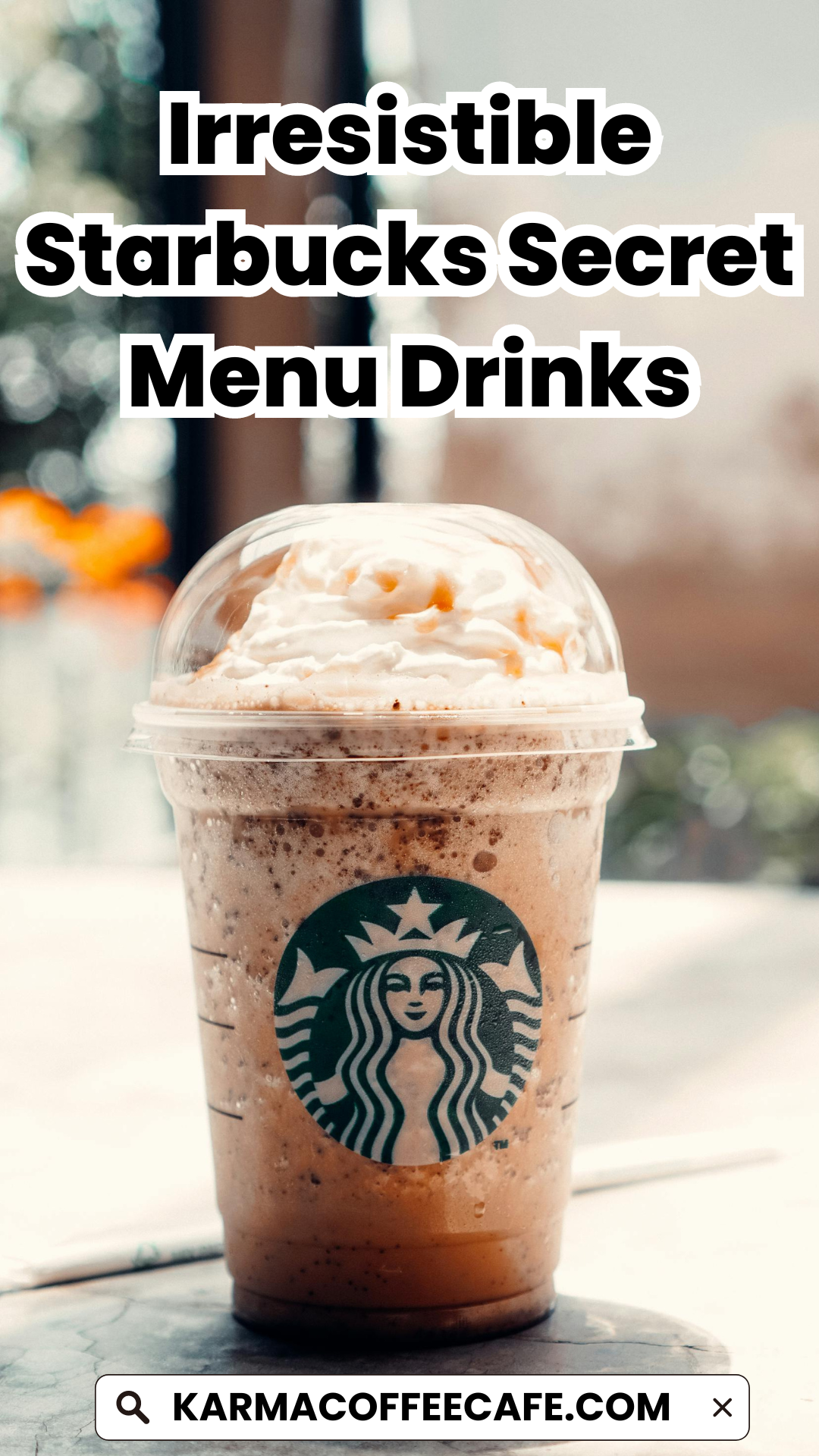 21 Irresistible Starbucks Secret Menu Drinks to Try Today