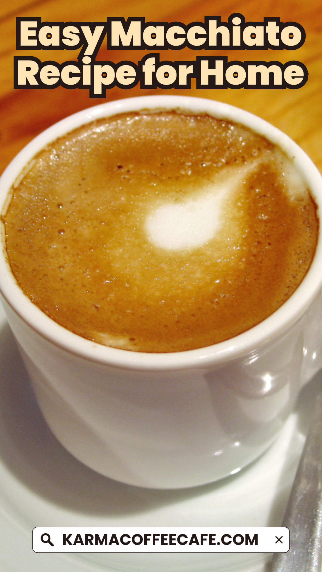 A Step-by-Step Guide To Making The Perfect Macchiato At Home