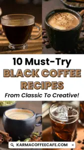 10 Must-Try Black Coffee Recipes: From Classic to Creative
