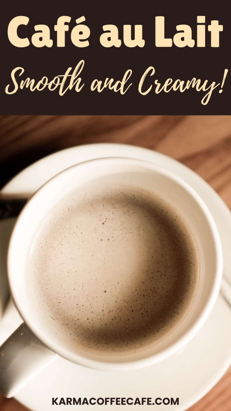 Perfect Café au Lait: Easy French Coffee Recipe & Variations - Karma ...