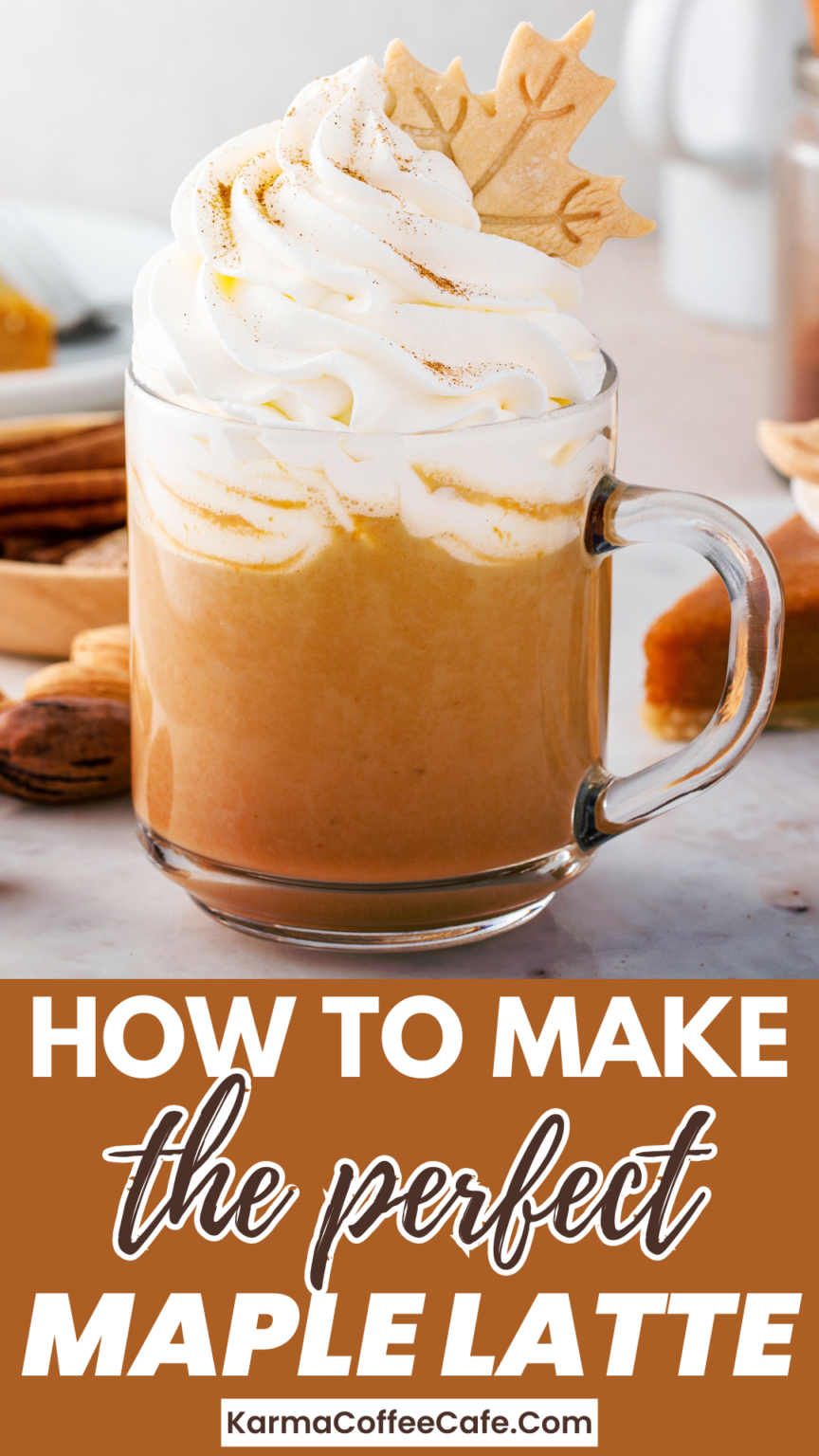 How to Make A Maple Latte: A Cozy Fall Recipe (Hot & Iced)