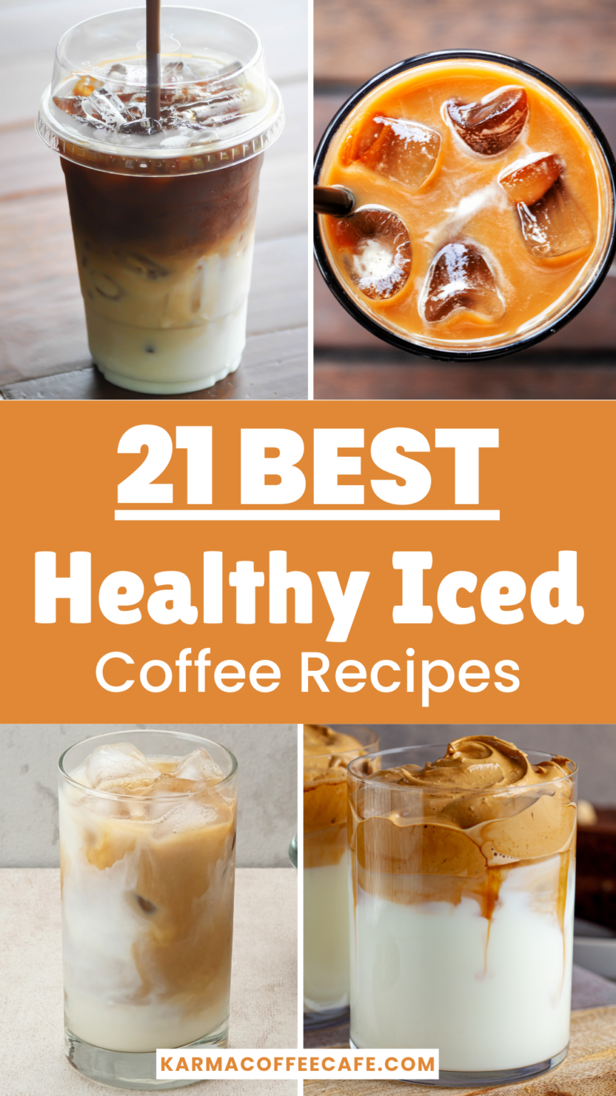 21 Delicious and Healthy Iced Coffee Recipes to Make at Home