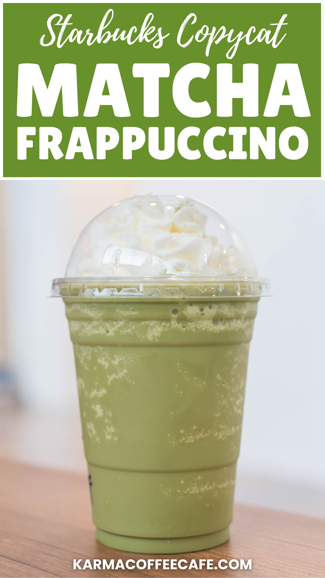 Creamy Matcha Green Tea Frappuccino (Starbucks Copycat)