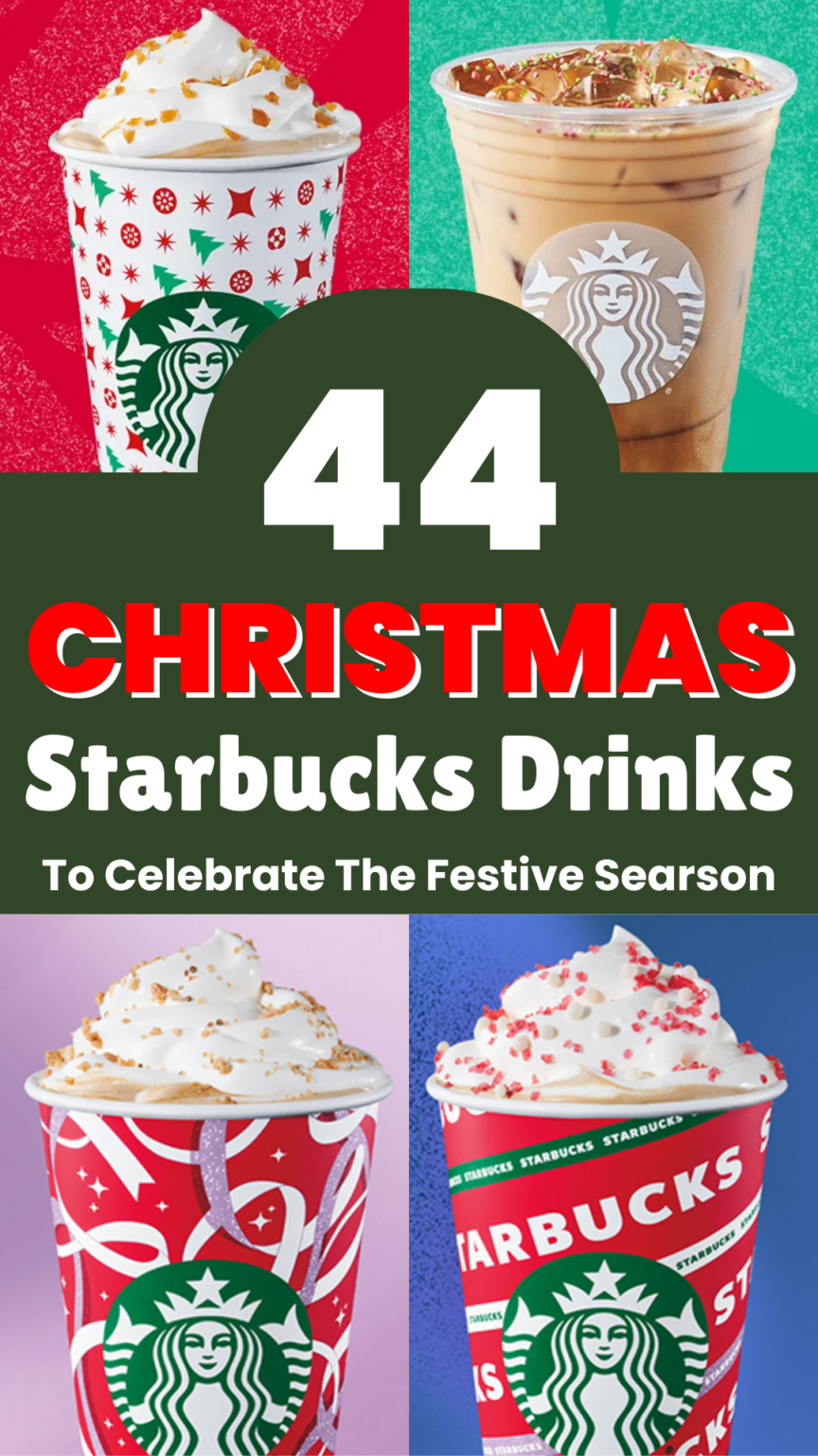 44 Festive Starbucks Drinks to Celebrate the Christmas Season