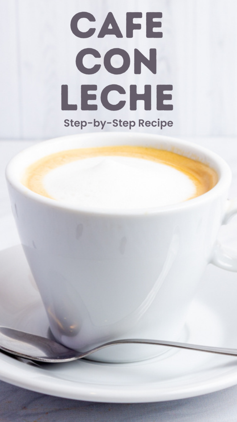 Make The Perfect Café Con Leche: Authentic Recipe and Tips